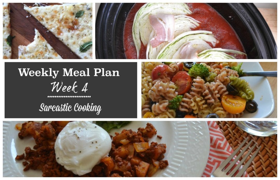 Weekly Meal Plan – Week 4 - Sarcastic Cooking